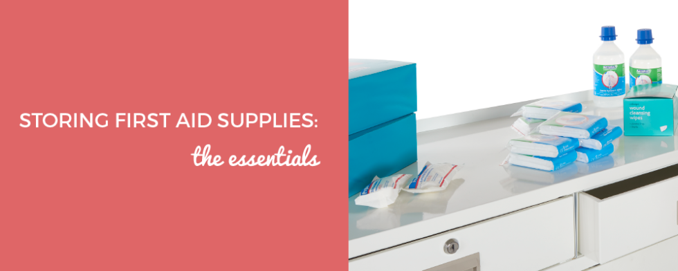Storing First Aid Supplies at Work: The Essentials - Safety Blog